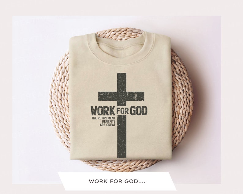 Work for God PNG Tshirt Png Silhouette Cricut Christian Png DTF Print ...
