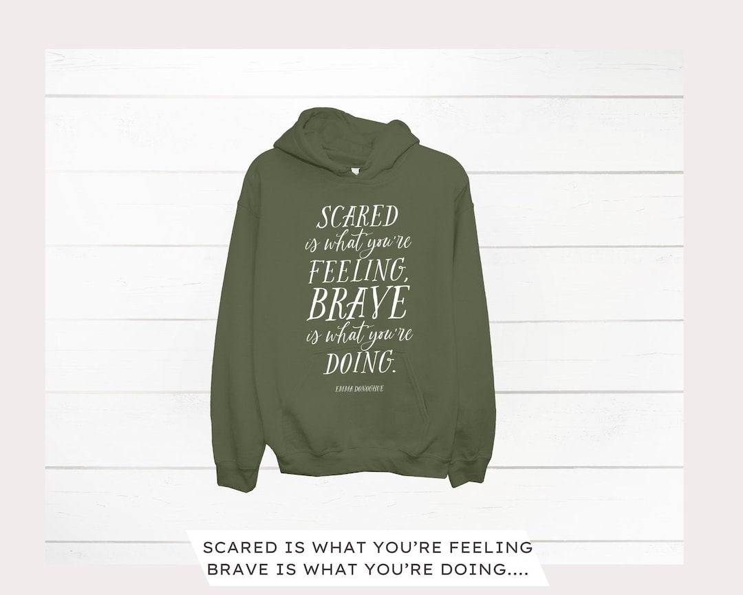 Scared is What You're Feeling Brave is What Your Doing SVG | Strong Svg ...