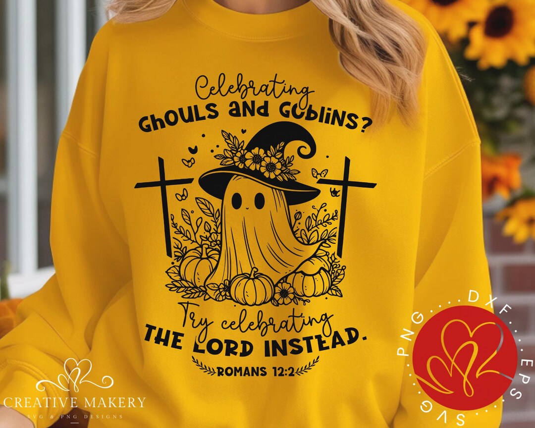 Celebrating Ghouls and Goblins? Try Celebrating the Lord Instead SVG ...