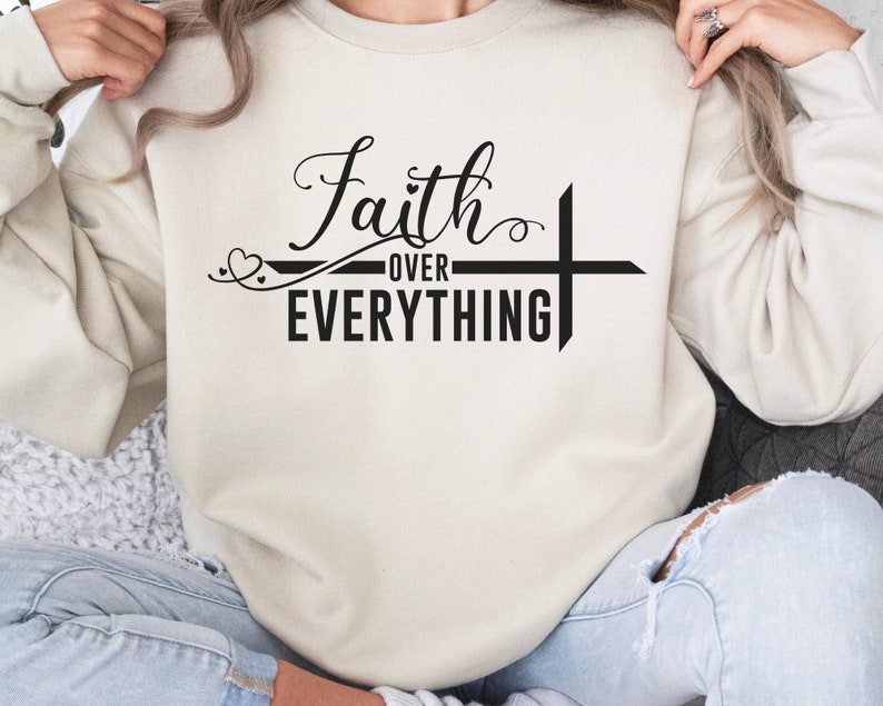 Faith Over Everything SVG Faith Svg, Digital Download, Faith Over SVG ...