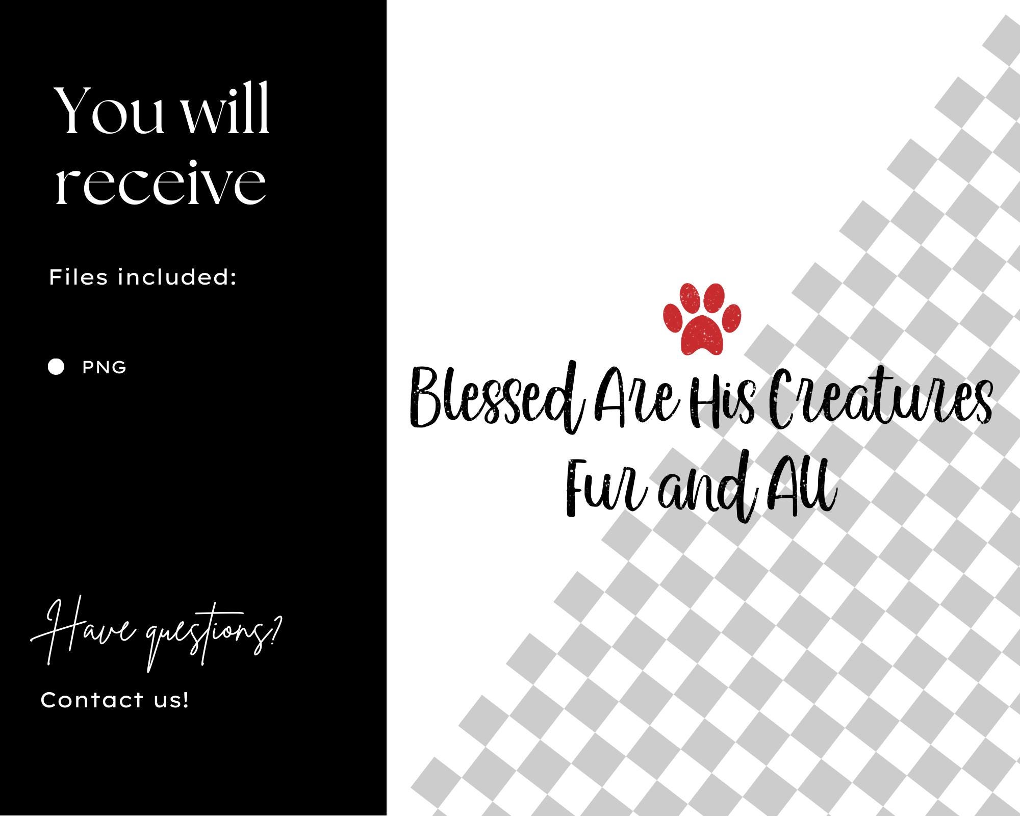Blessed Are His Creatures PNG, Paw Print Png, Cat Mom Png, Valentines ...