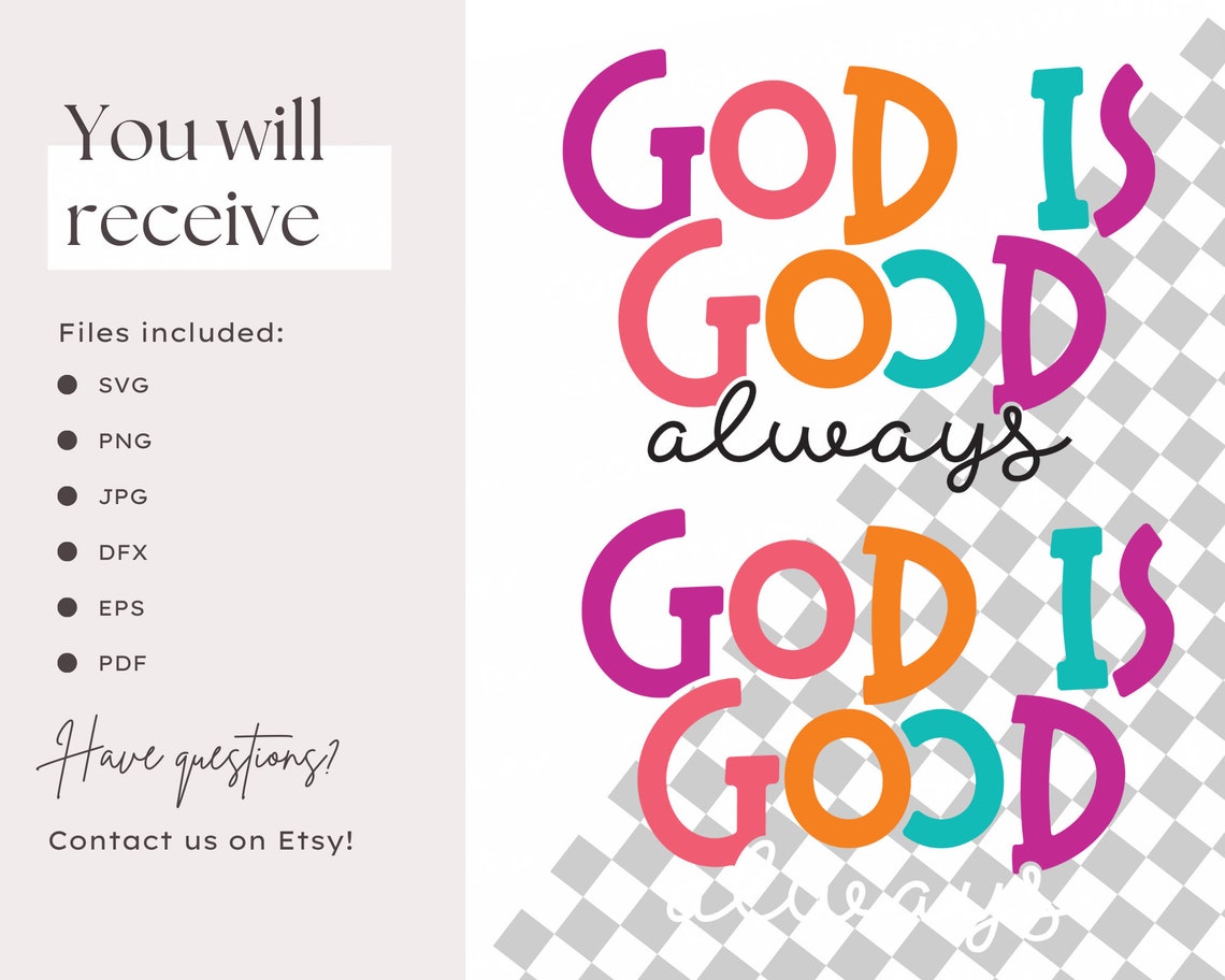 God is Good Always SVG | PNG Svg | Christian Svg | Shirt Svg, Jesus Cut ...