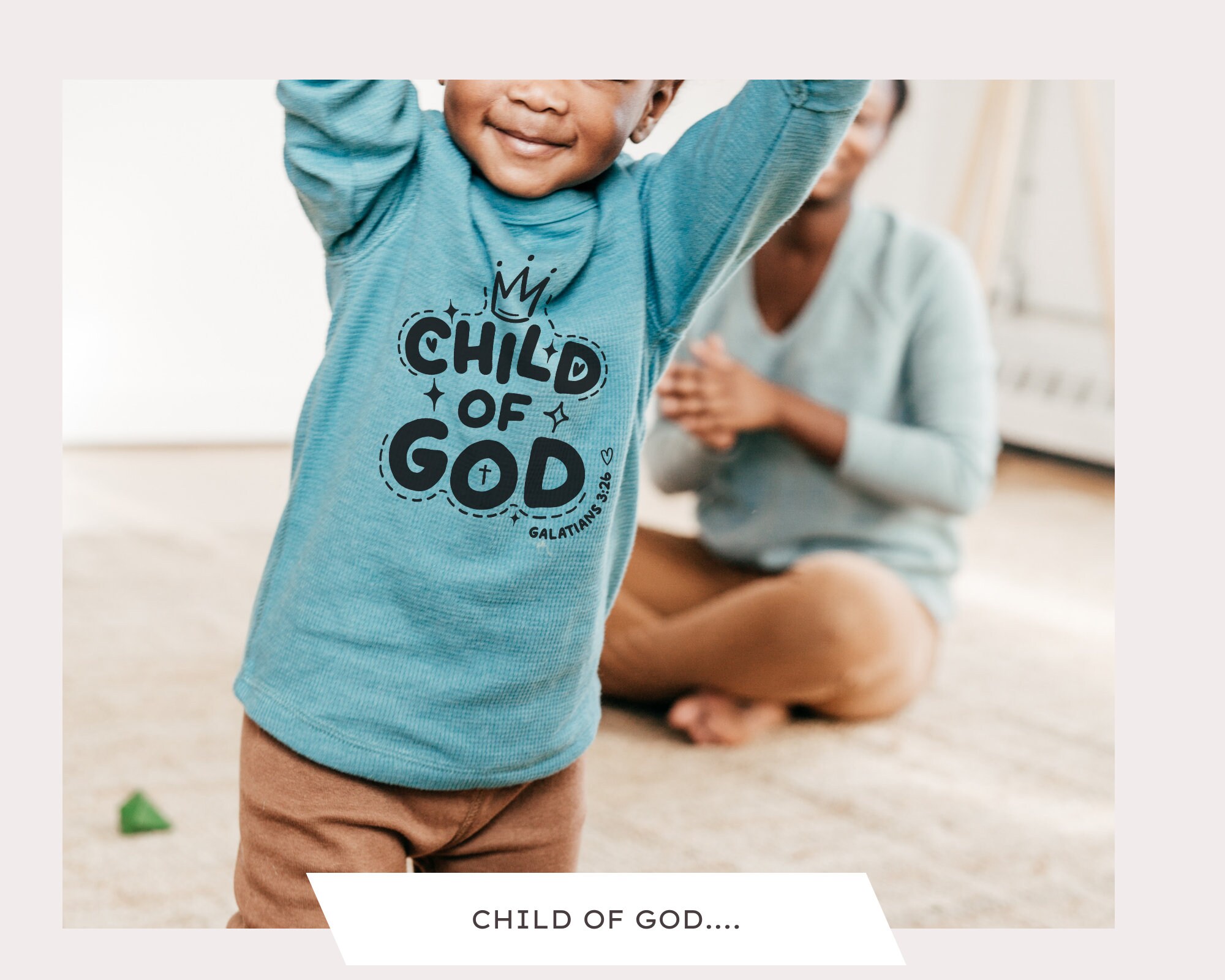 Child of God PNG SVG Child God Svg Faith Svg Nursery Svg Toddler Svg ...