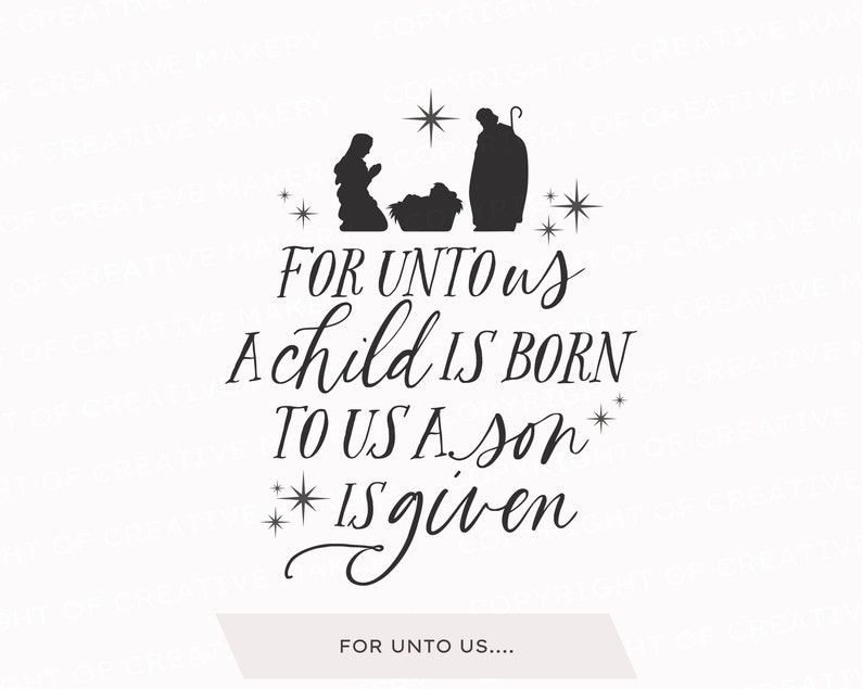 For Unto Us a Child is Born SVG | for Unto Us A Child is Born Svg ...