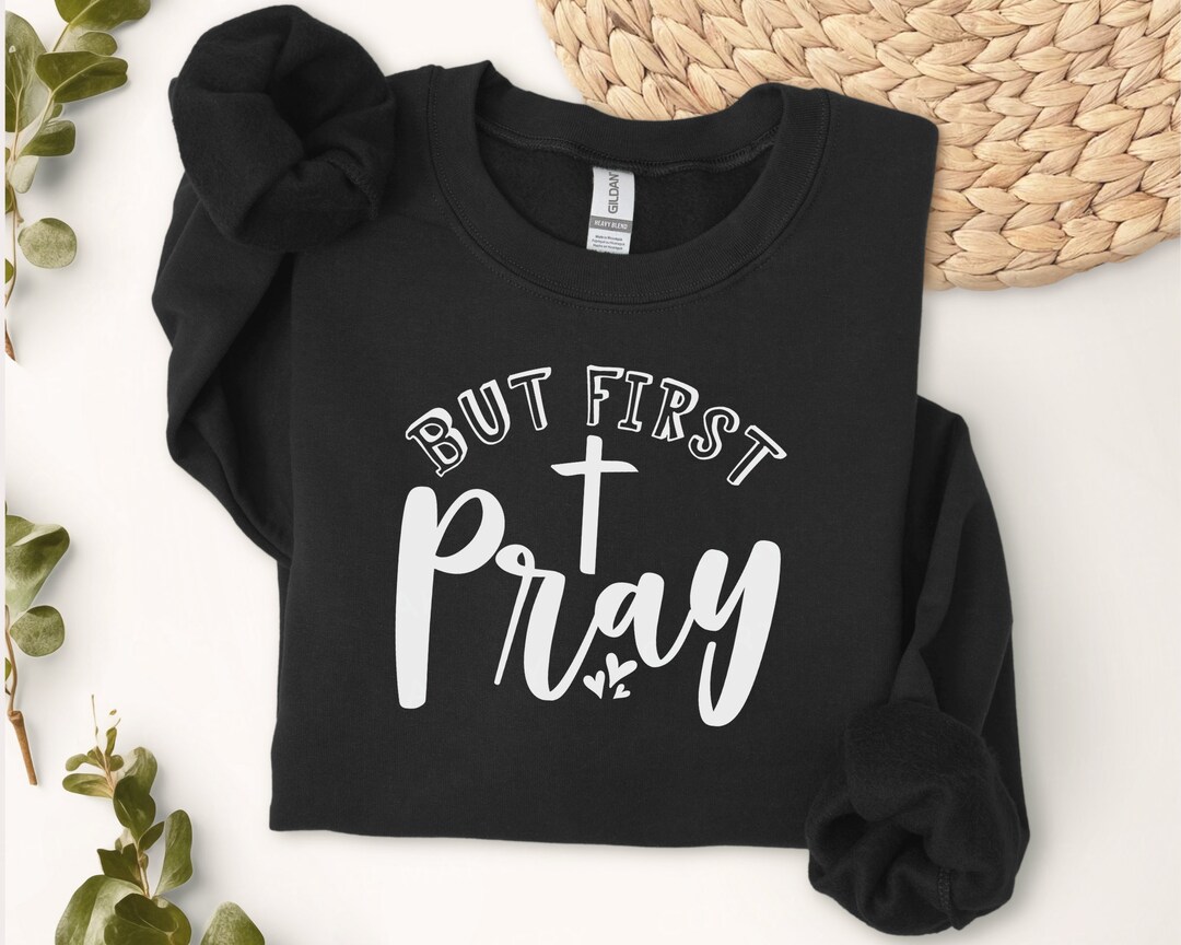 But First Pray SVG, Christian Faith, Bible Verse (digital Download) - Etsy