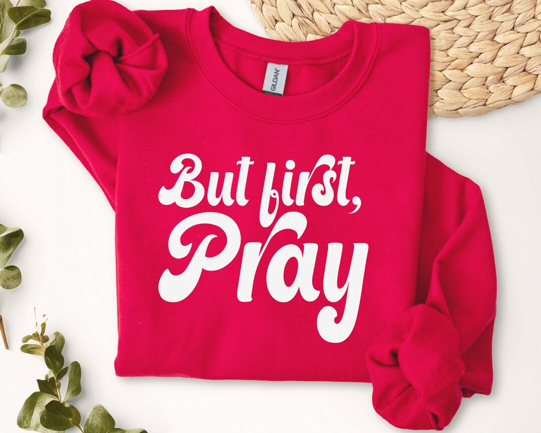 But First Pray SVG, Pray Svg, Prayer Svg, Pray First Svg, Christian Svg ...