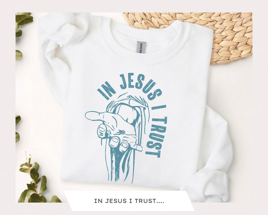 In Jesus I Trust PNG | Sublimation Png | DFX File | Screen Print Design ...