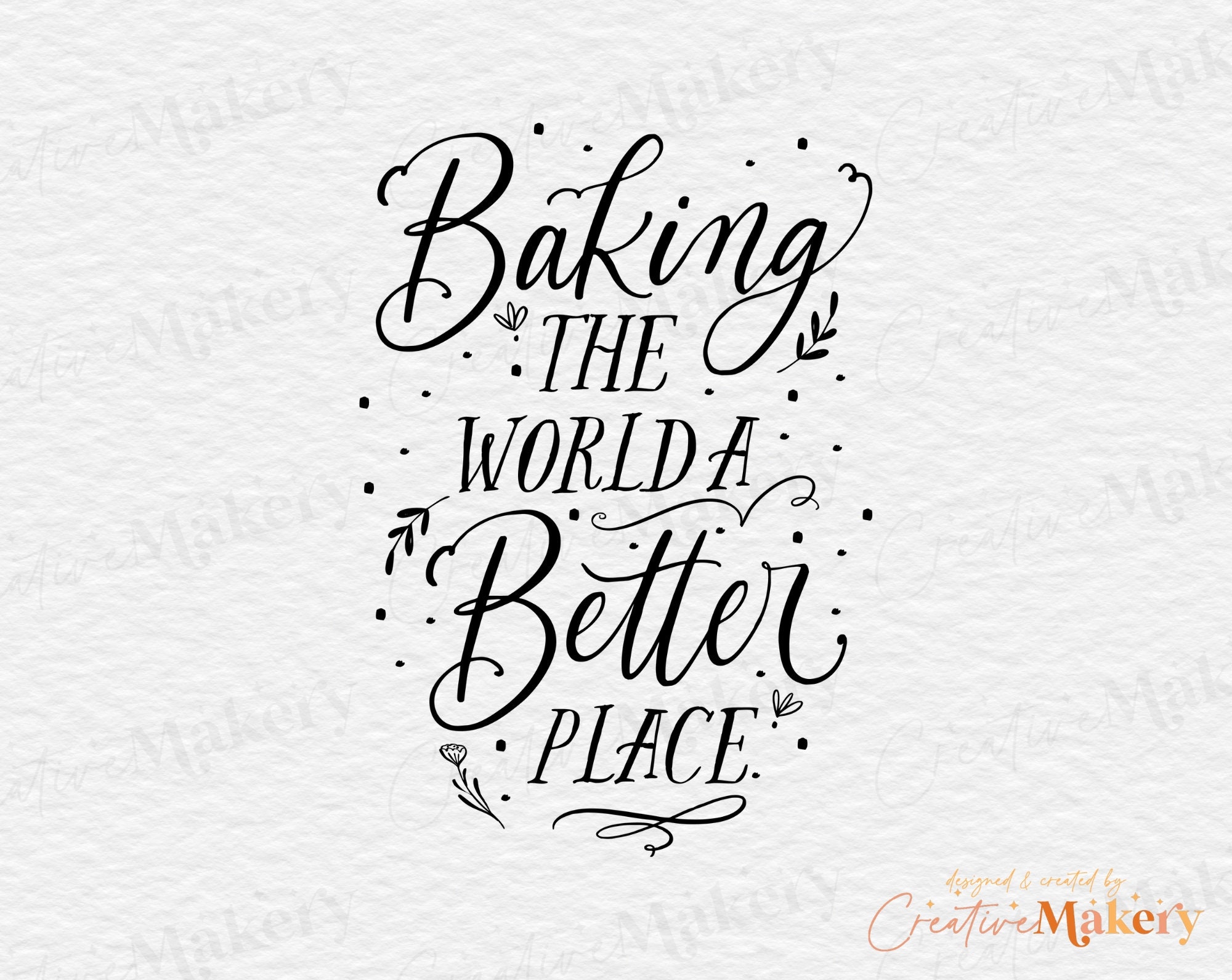 Baking the World a Better Place SVG Baker Svg Baking Svg - Etsy