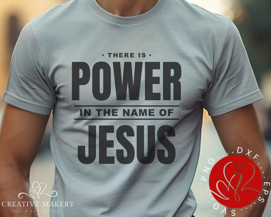Power in Jesus Name SVG, Christian T-shirt Design (digital Download) - Etsy