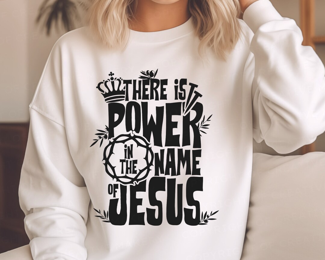 Power in Jesus Name SVG, Christian Faith, Inspirational Cricut (digital ...