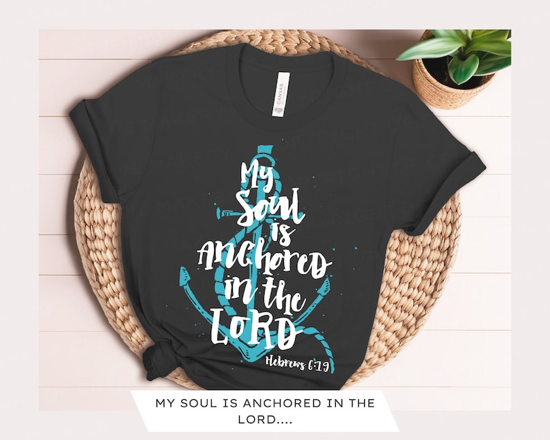 My Soul is Anchored in the Lord SVG PNG | Laser Svg | Sublimation Svg ...