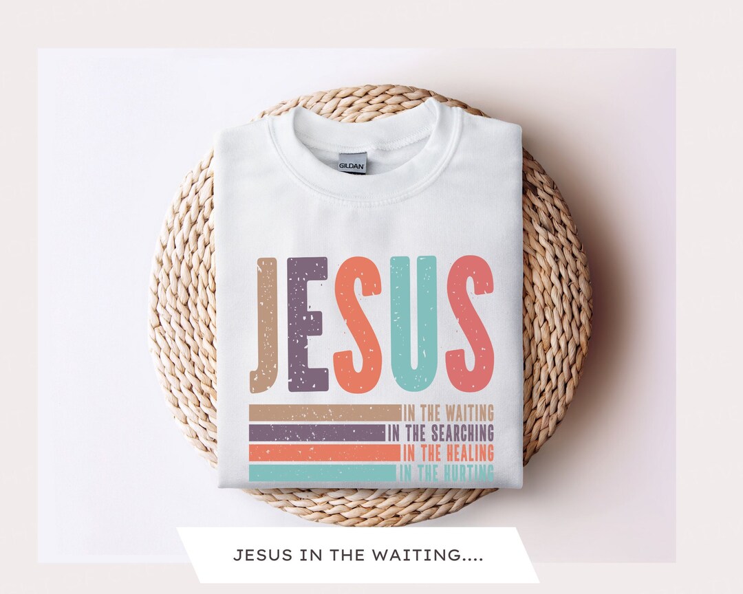 Jesus in the Waiting T-shirt PNG | Christian Sublimation (digital ...
