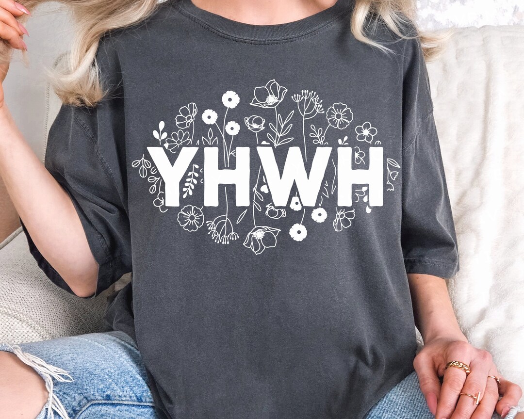 YHWH Flowers SVG, YHWH Png, Jesus Svg, Faith Svg, Christian Svg, Tshirt ...