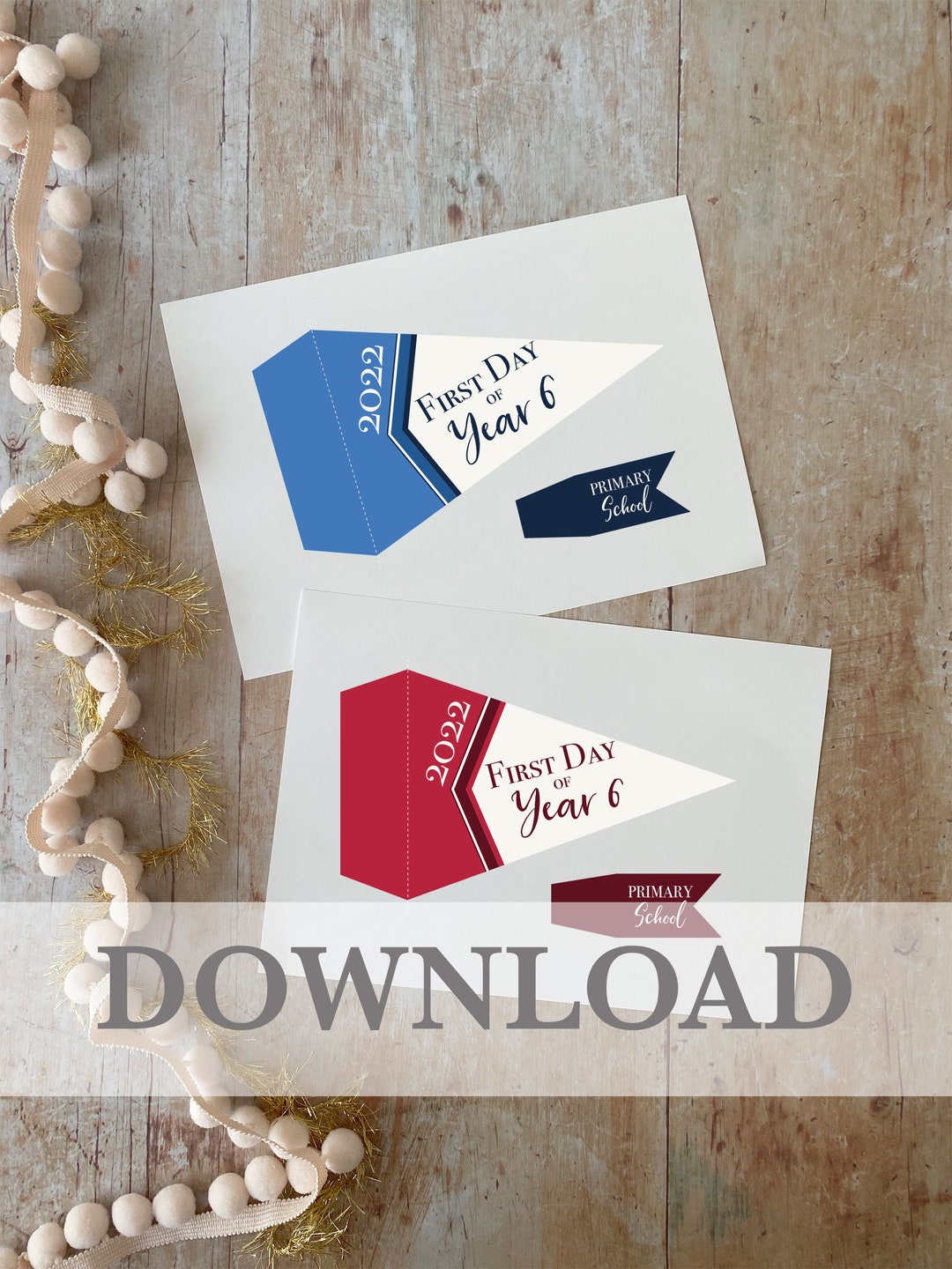 First Day of School Year 6 Pennant Flag: DIY Printable Download 4 ...