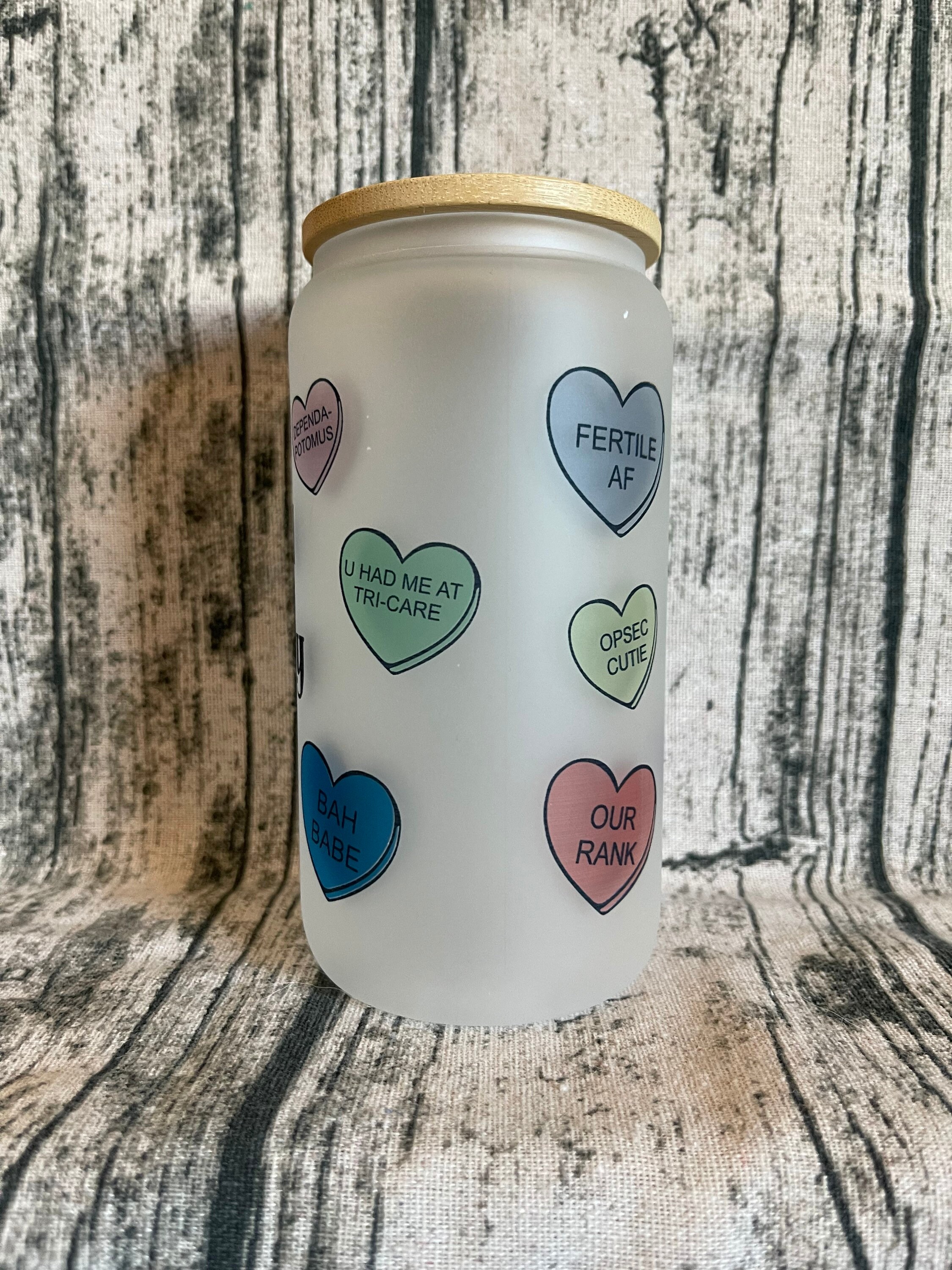 Dependa Glass, Military Wife Glass Jar, Military Conversation Hearts ...