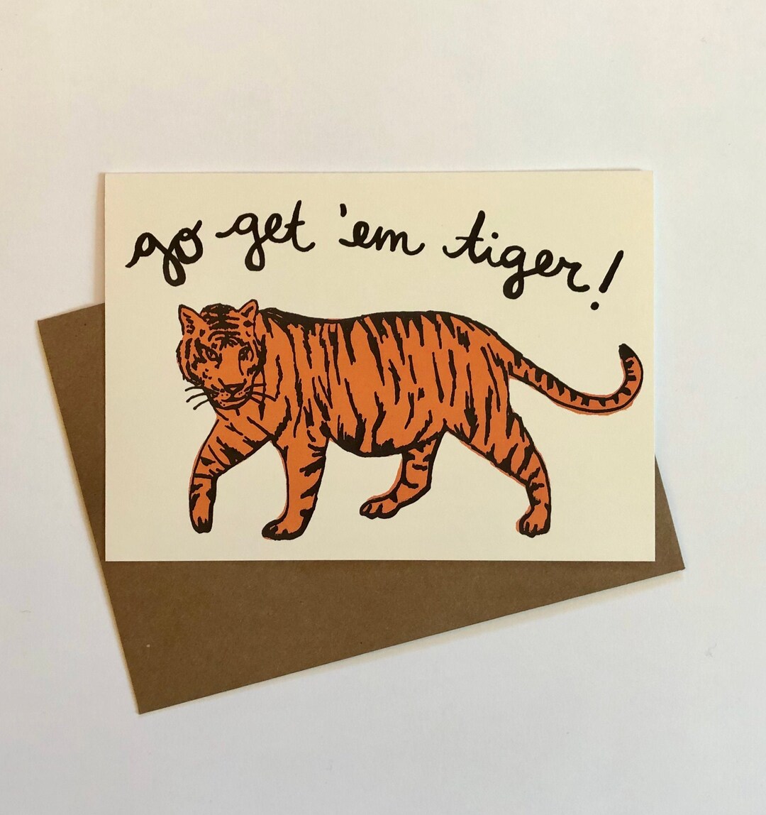 Go Get 'em Tiger, Encouragement/graduation Card - Etsy