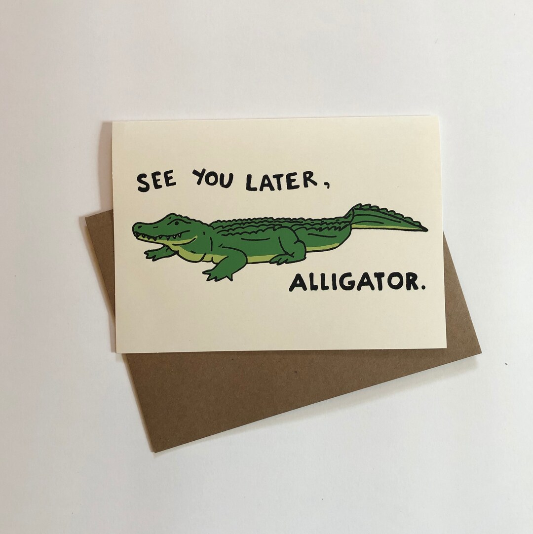 See You Later Alligator, Goodbye Card - Etsy