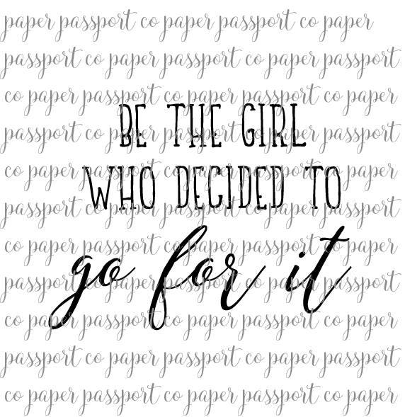 Be the Girl Who Decided to Go for It SVG - Etsy