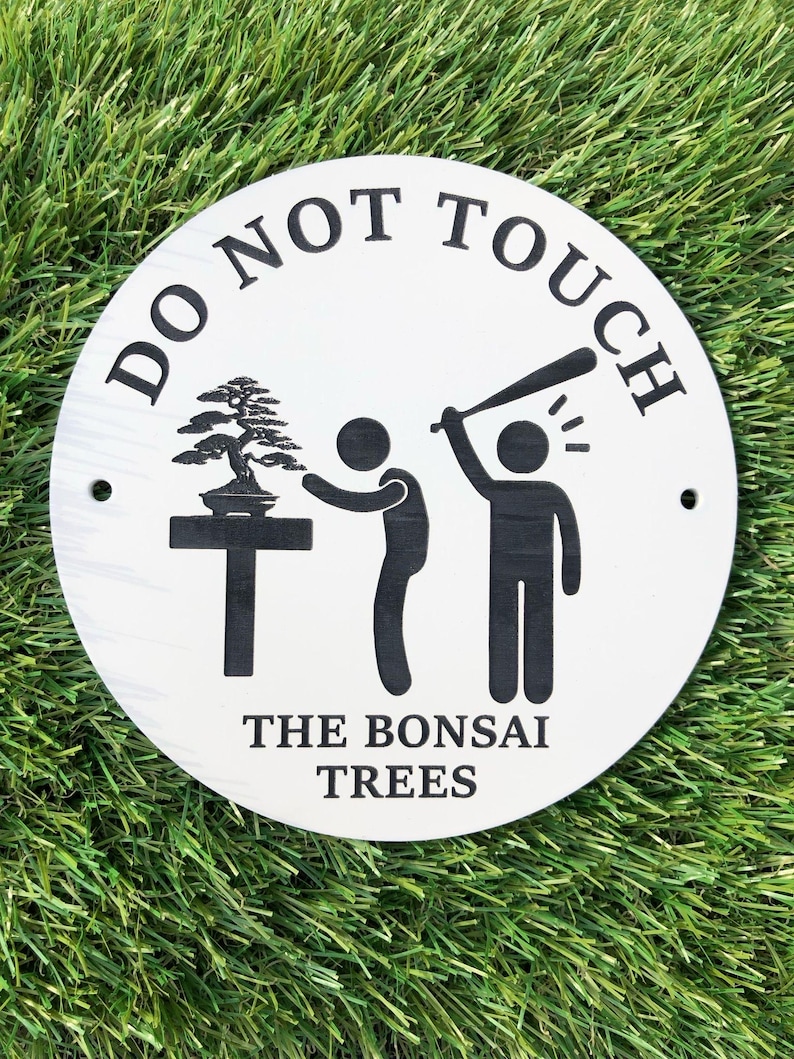 Bonsai Tree Sign | Do Not Touch the Bonsai Trees | Novelty Bonsai Sign ...