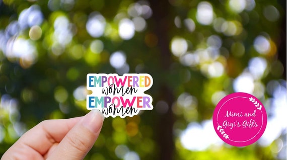 Empowered Women Empower Women Sticker for Water Bottle Speak | Etsy