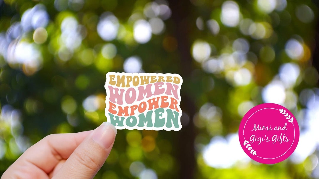 Empowered Women Empower Women Sticker for Water Bottle, Women's Rights ...