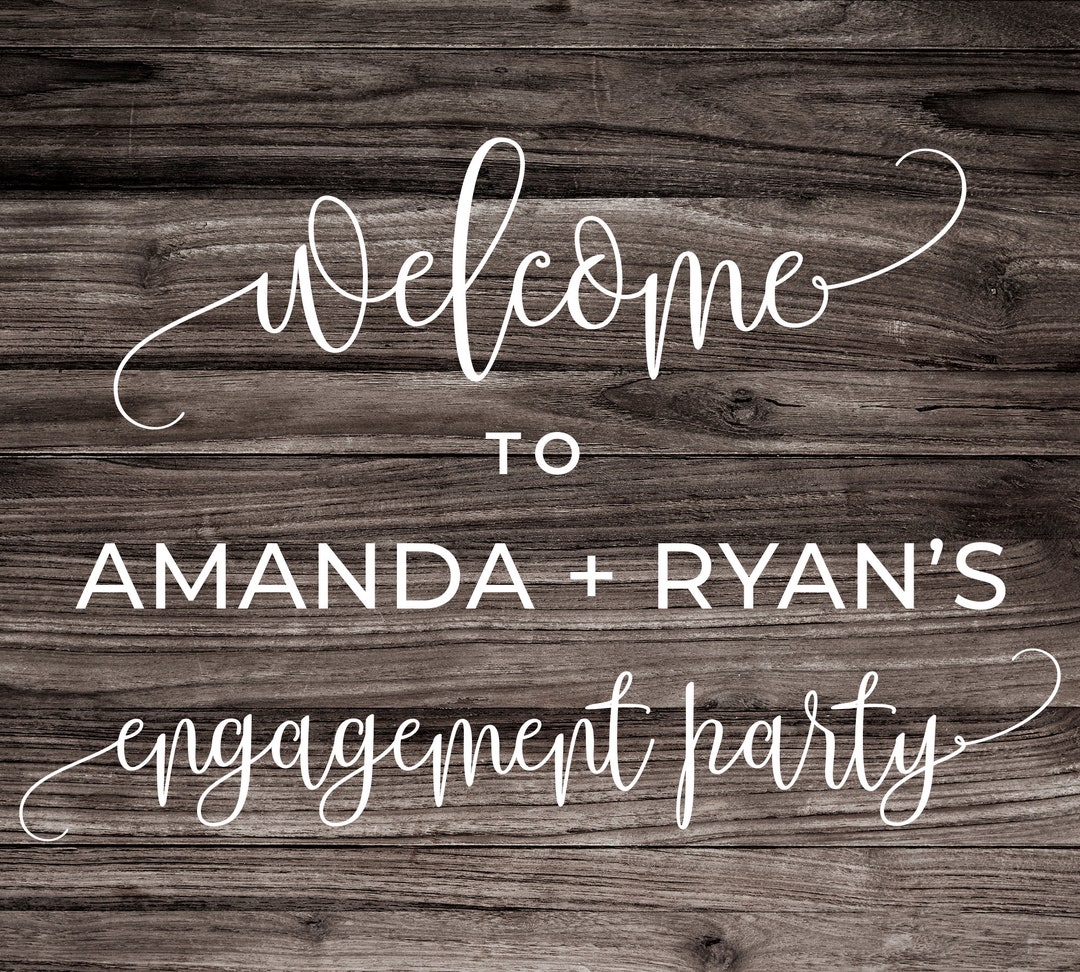 Engagement Welcome Sign, SVG Cut Files, Wedding Poster Sign, Vector ...