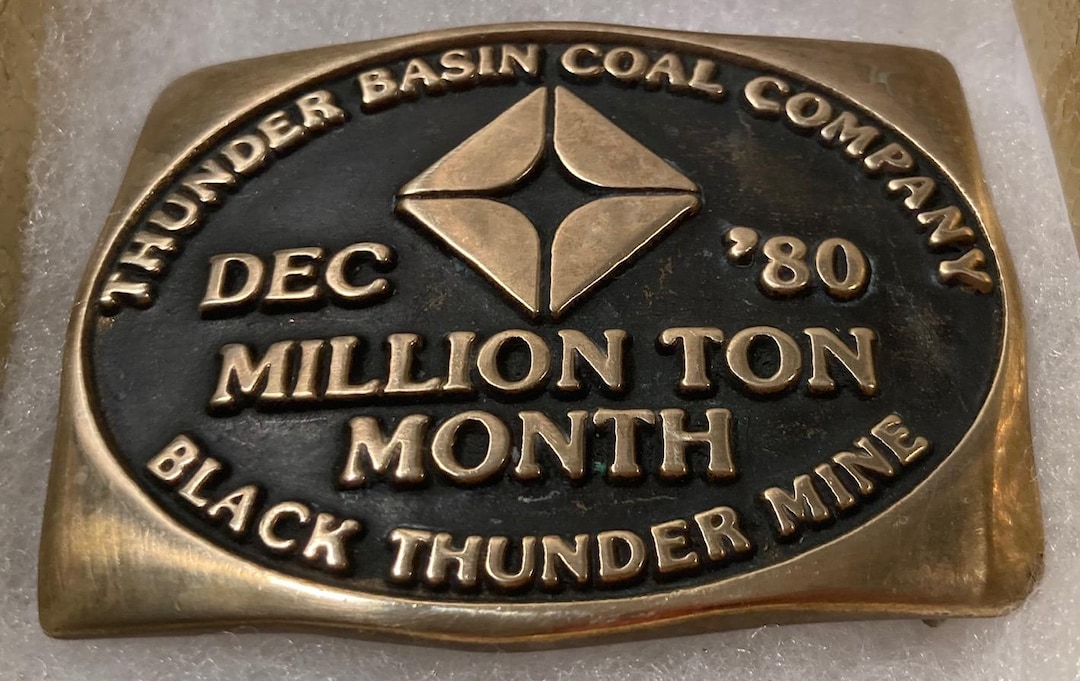 Vintage 1981 Metal Belt Buckle, Brass, Thunder Basin Coal Company, Black Thunder Mine, Nice ...