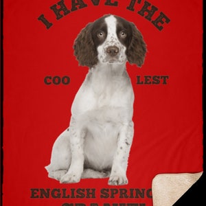 I Have the Coolest English Springer Spaniel Sherpa Blanket - 50x60 ...