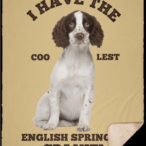 I Have the Coolest English Springer Spaniel Sherpa Blanket - 50x60 ...