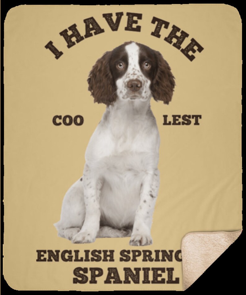 I Have the Coolest English Springer Spaniel Sherpa Blanket - 50x60 ...