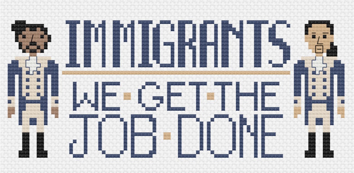 Hamilton Cross Stitch Pattern immigrants: We Get the Job - Etsy