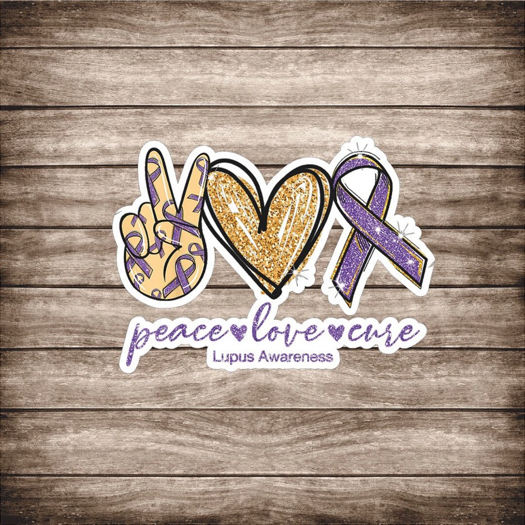 Sticker Decal Peace Love Cure Lupus Awareness, Lupus, Tumbler, Car ...