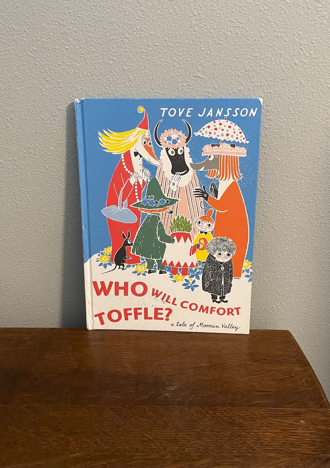 2003 Edition of Who Will Comfort Toffle? A Tale of Moomin Valley by ...