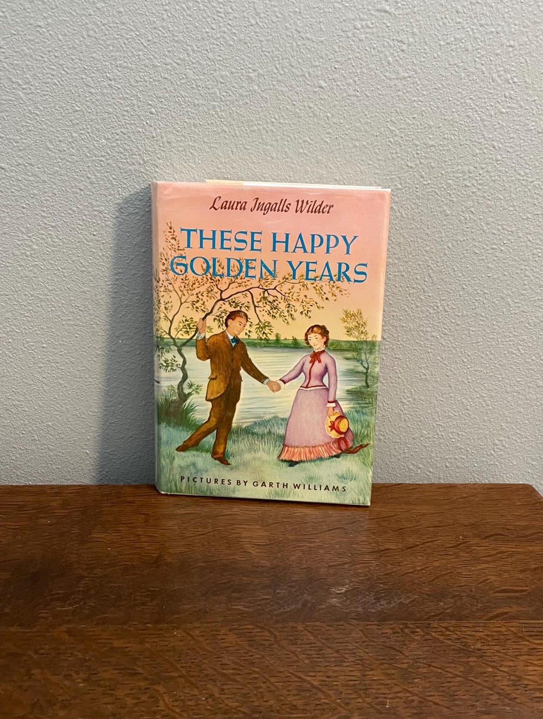 1953 Edition of These Happy Golden Years by Laura Ingalls Wilder ...
