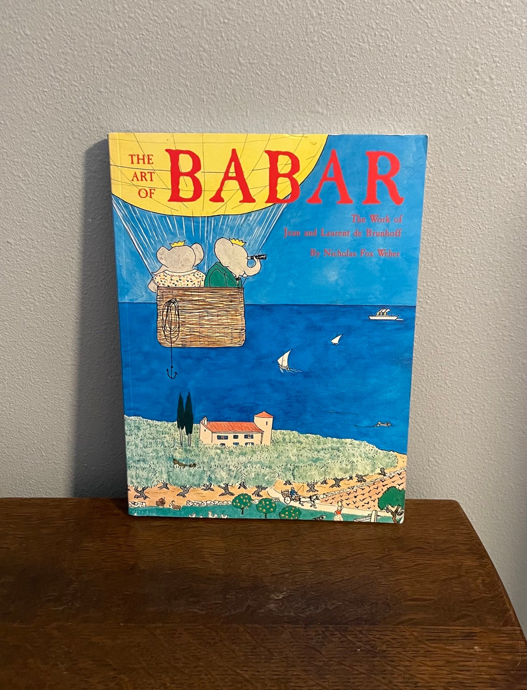 1995 Edition of the Art of Babar by Nicholas Fox Weber- Softcover ...