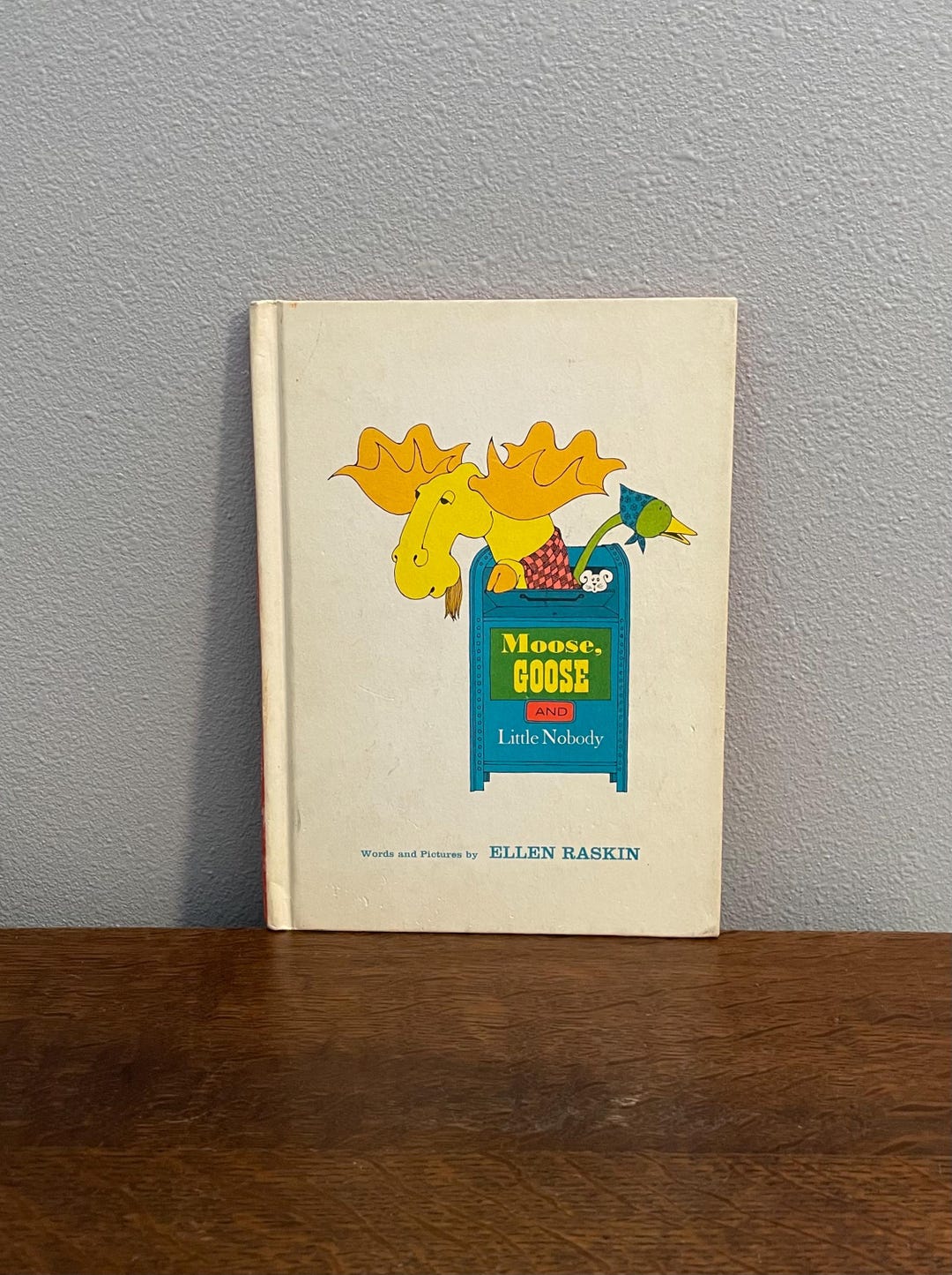 1974 Moose, Goose and Little Nobody by Ellen Raskin- Parents’ Magazine ...