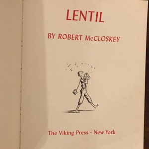 First Edition, Tenth Printing of Lentil by Robert Mccloskey- 1968 ...