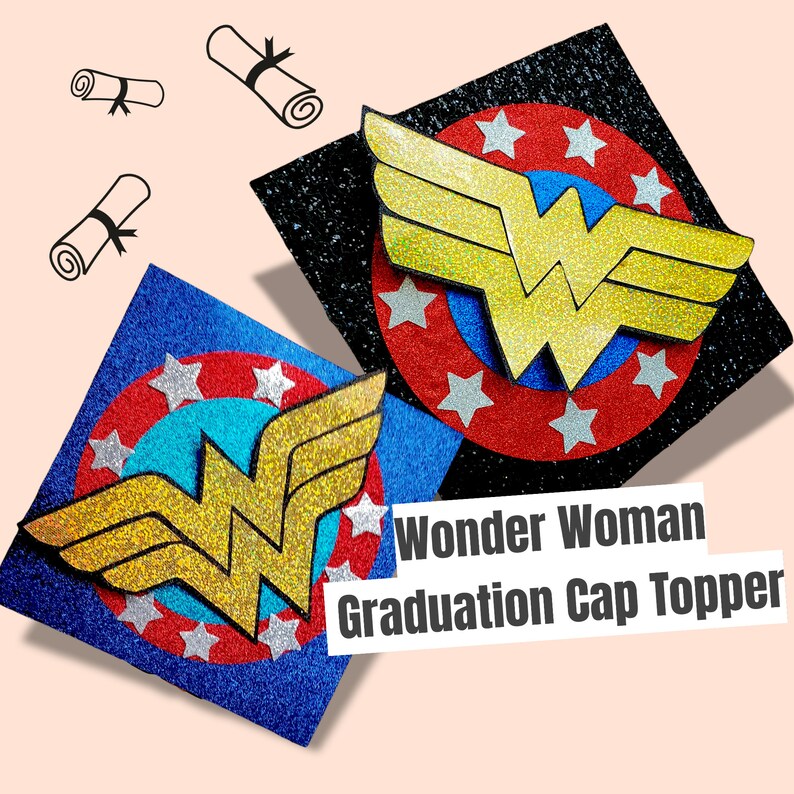Wonder Woman Graduation Cap Topper, Class of 2025, Custom Grad Caps - Etsy