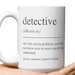 Detective Gift, Funny Detective Mug, Gifts for Police Detective, Police ...