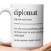 Diplomat Gift, Funny Diplomat Mug, Gifts for Diplomat, Diplomat ...