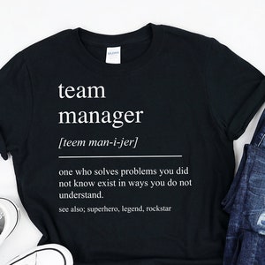 Team Manager Gift, Team Manager Shirt, Tshirt, Gifts for Team Manager ...