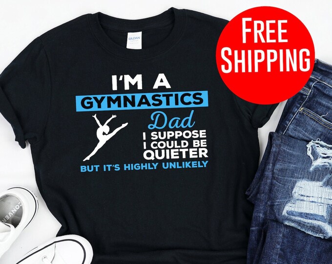 Gymnastics Dad Gymnastics Dad Shirt Gymnastics Dad Tshirt - Etsy