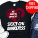Sickle Cell / Sickle Cell Shirt / Sickle Cell Awareness / Sickle Cell ...