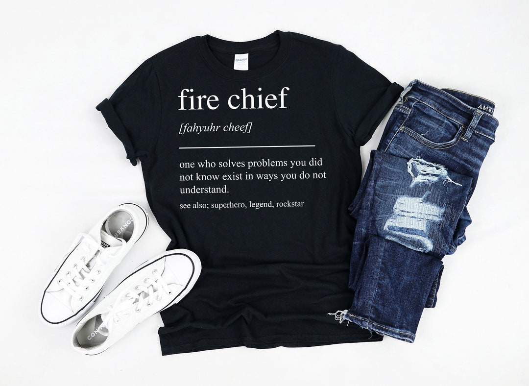 Fire Chief Gift, Fire Chief Shirt, Fire Chief Tshirt, Fireman Gifts ...