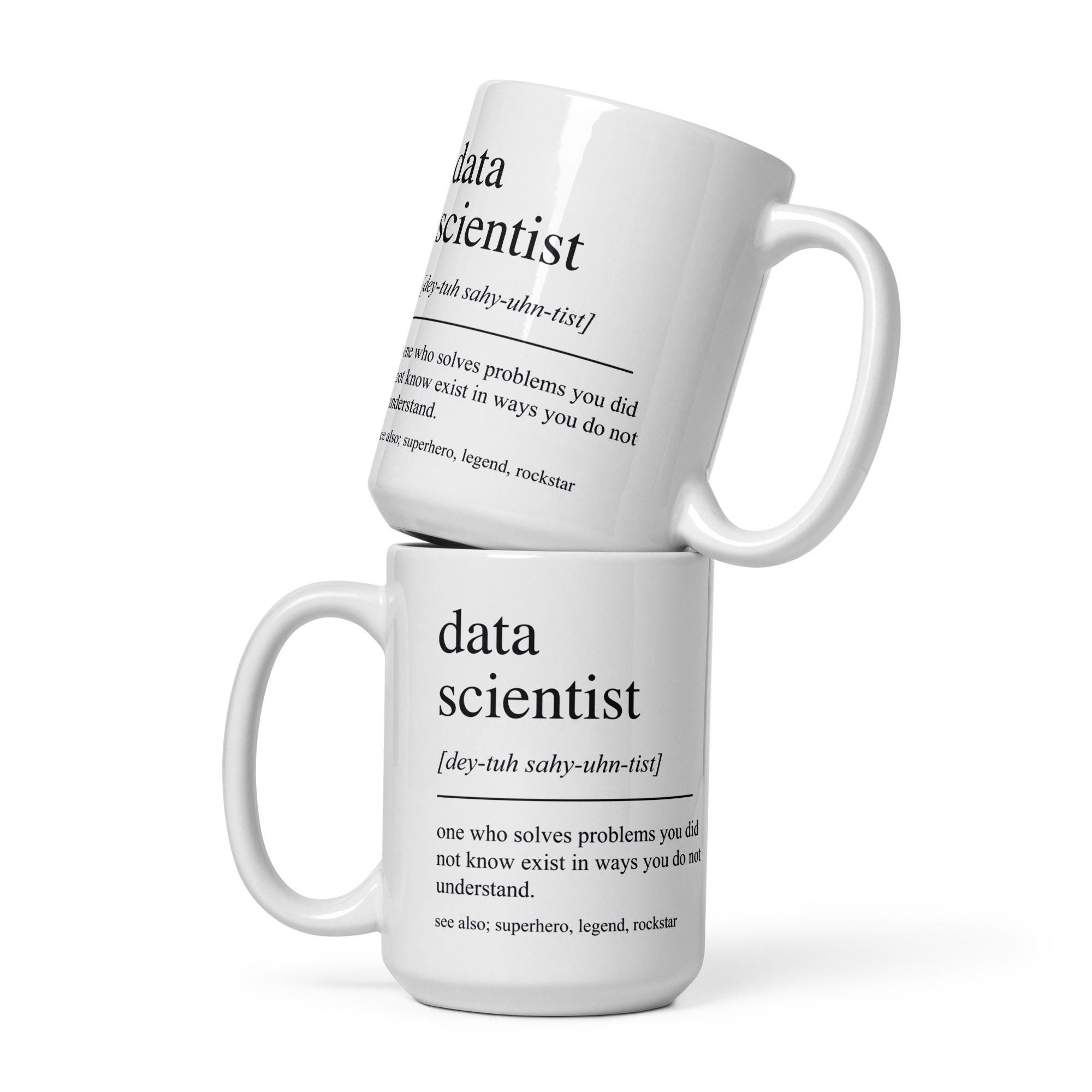 Data Scientist Gift, Data Scientist Mug, Data Science Gift, Data ...
