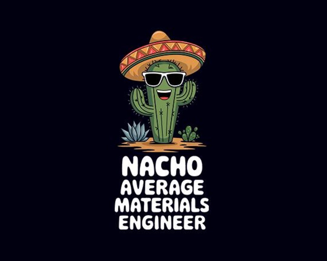 Materials Engineer Png File, Materials Engineer Tshirt Design ...