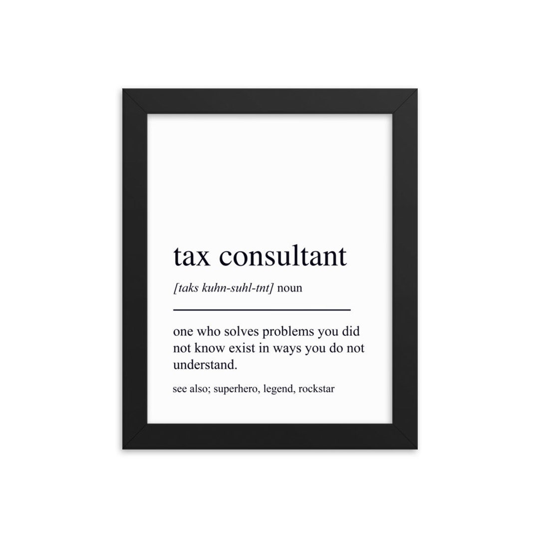 Tax Consultant Gift, Tax Consultant Wall Art, Gifts for Tax Consultant ...