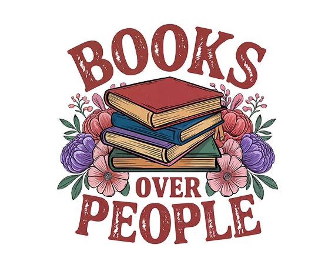 I Like Books More Than People PNG, Book Png, Reading Png, Digital ...