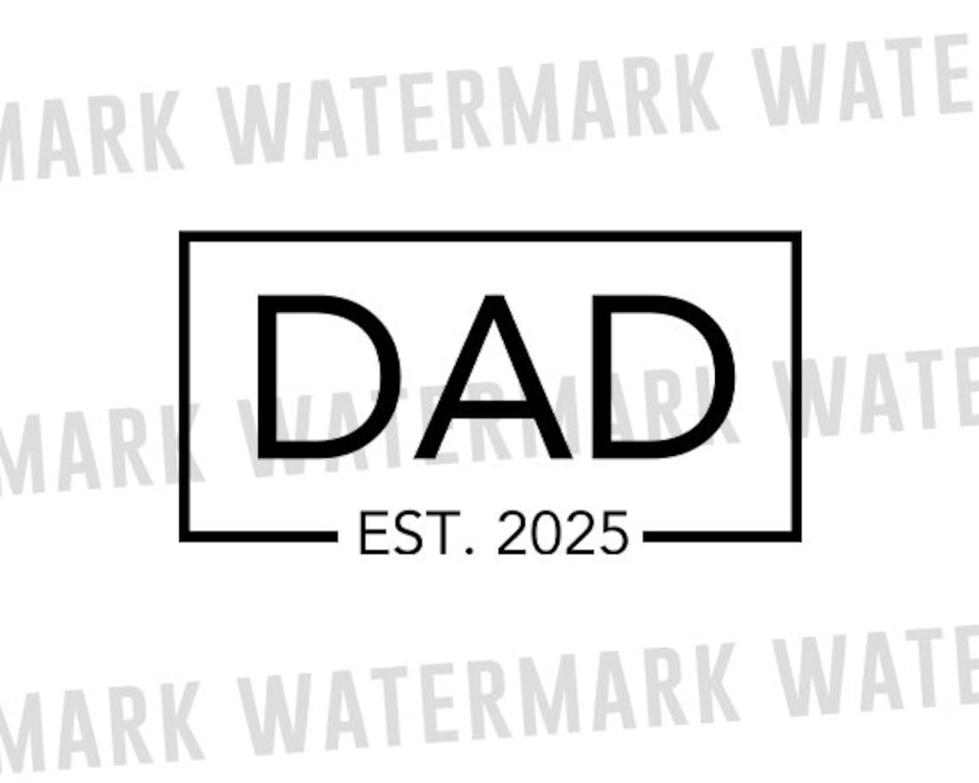Dad Est 2025 Svg, Pregnancy Announcement Svg, New Dad Est 2025 Svg ...