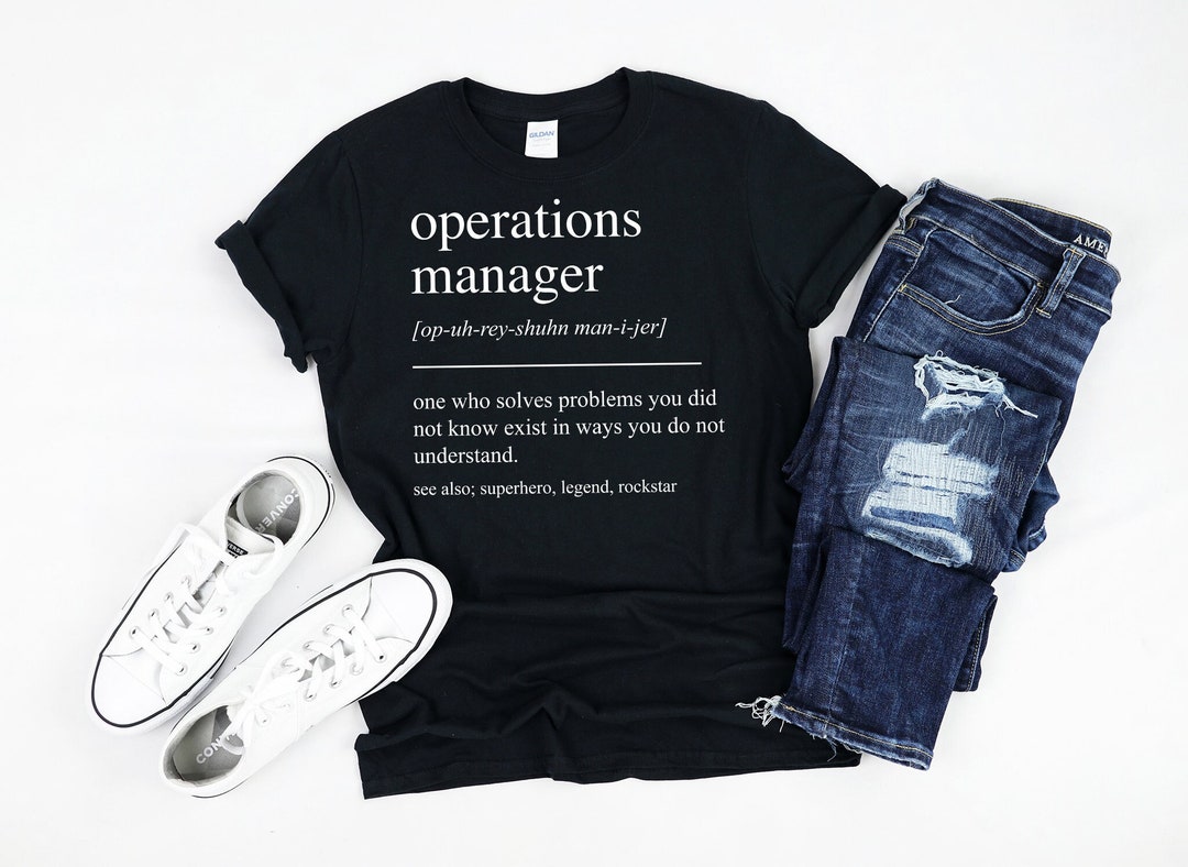 Operations Manager Gift, Operations Manager Shirt, Operations Manager ...